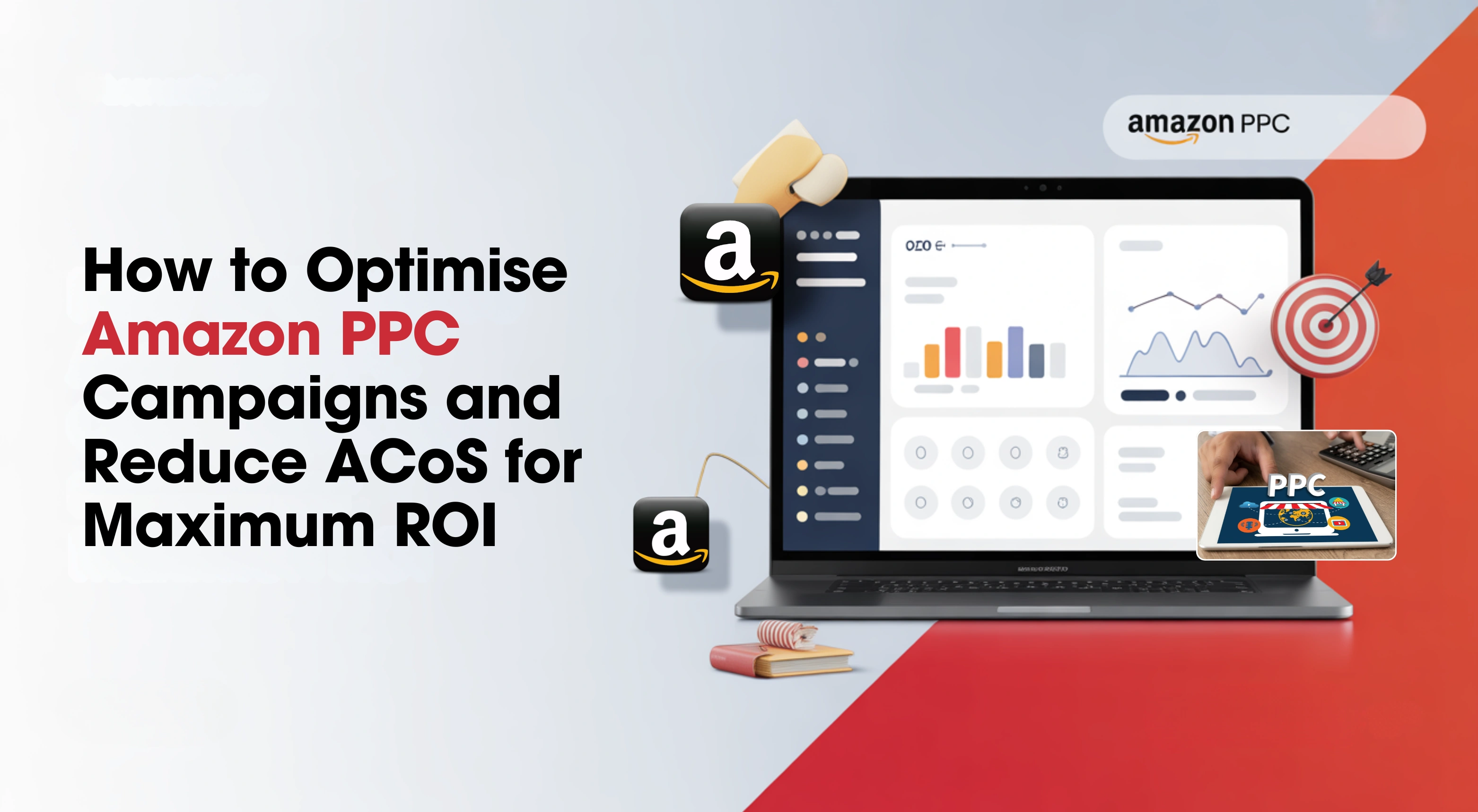 How to Optimise Your Amazon PPC Campaigns for Lower ACoS